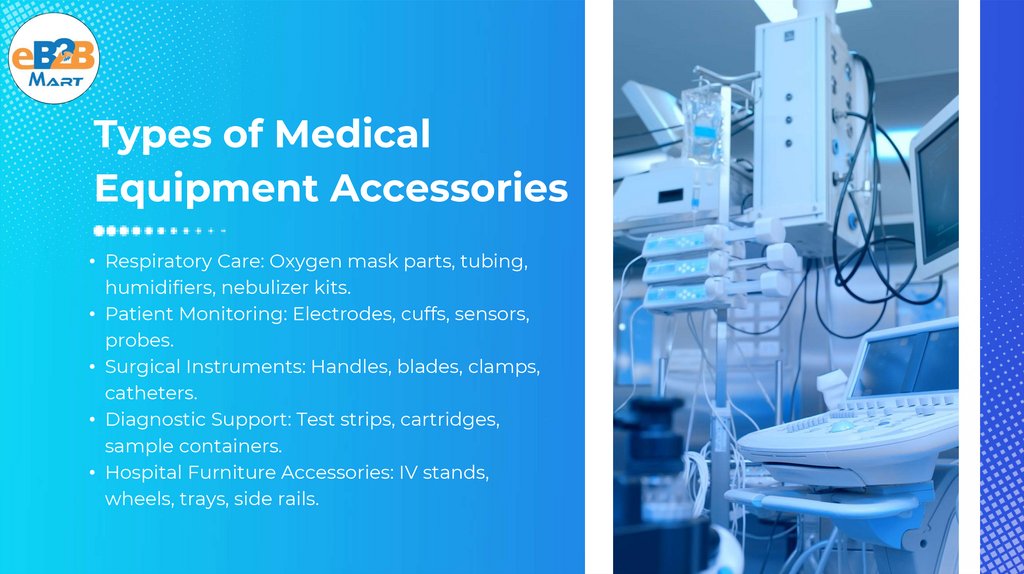 Medical Equipment Accessories Manufacturers - online presentation