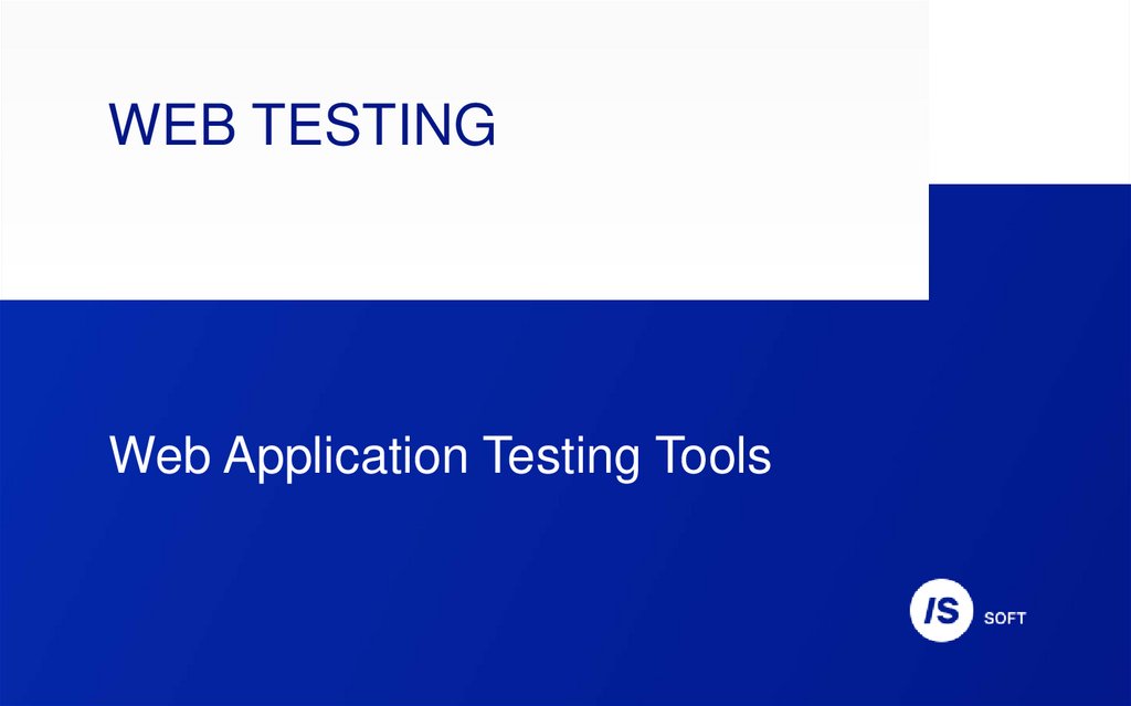 Web Application Testing Tools - презентация онлайн