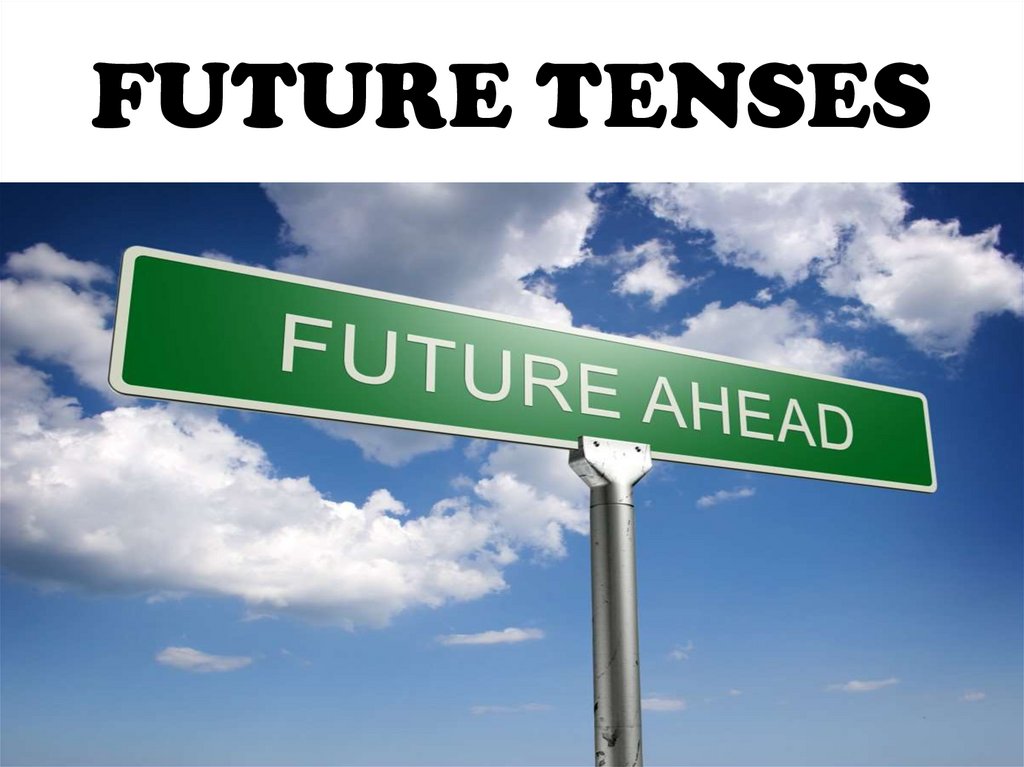 FUTURE TENSES 9 CLASS - online presentation