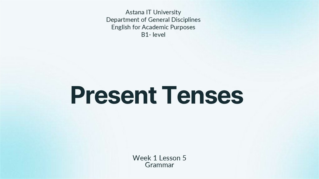 Lesson 5_Grammar_Present Tenses - презентация онлайн