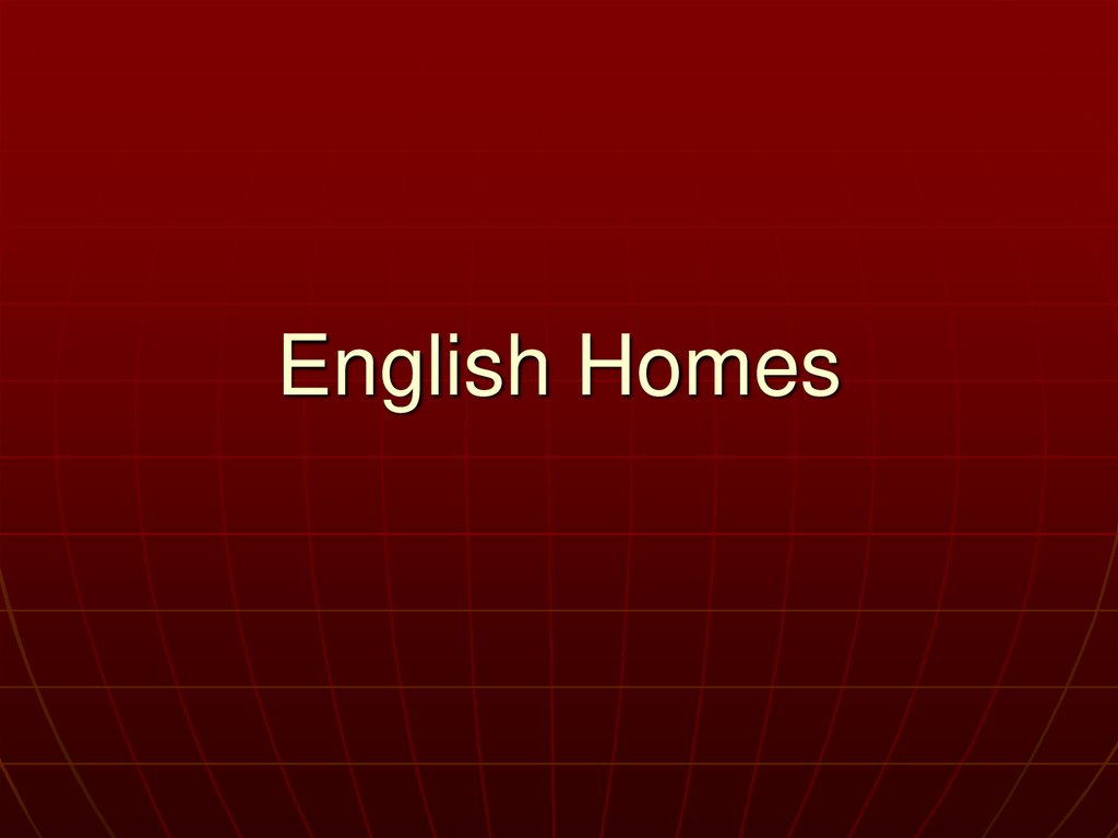English Homes - презентация онлайн