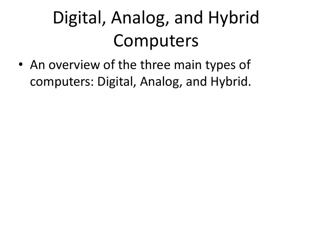 Digital_Analog_Hybrid_Computers_Presentation - презентация онлайн